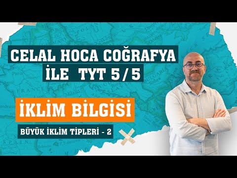 İklim V.6 (Büyük İklim Tipleri - 2)