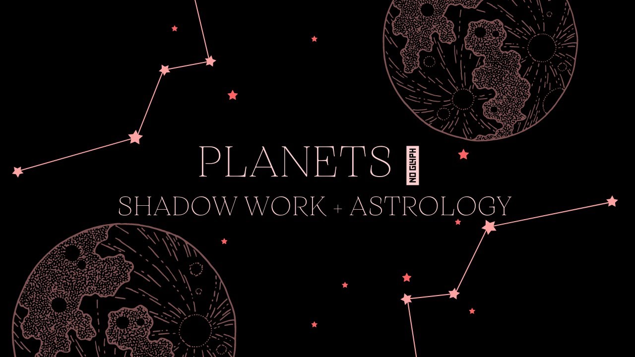 Shadow Work + Astrology: The Planets - YouTube
