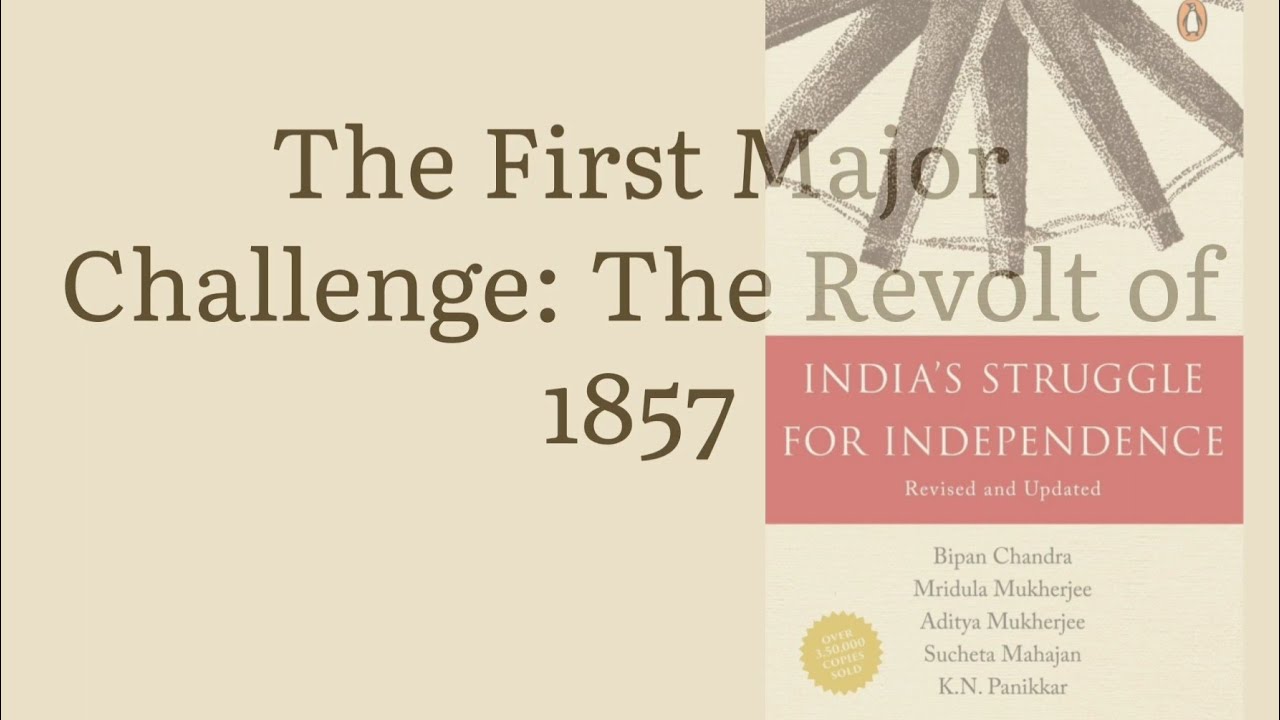 Chapter 1 l India's Struggle for Independence l Bipin Chandra l Revolt ...