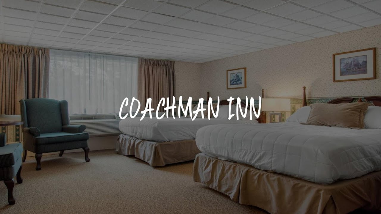 Coachman Inn Review - Kittery , United States of America - YouTube