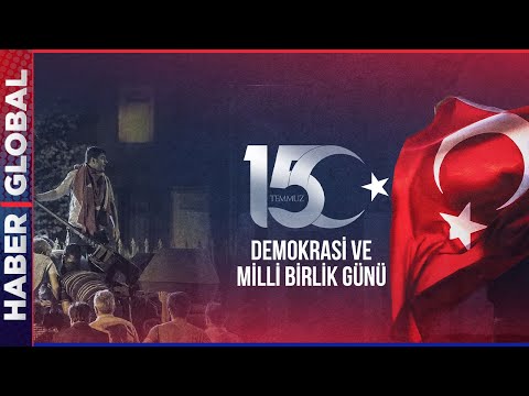 CANLI | 7. Yılında 15 Temmuz Darbe Girişimi