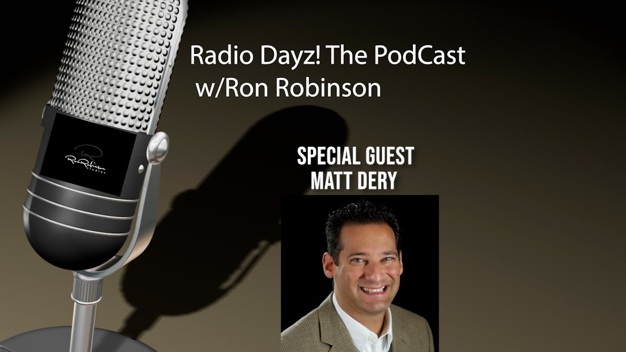 Radio Dayz The Podcast With Special Guest Matt Dery - YouTube