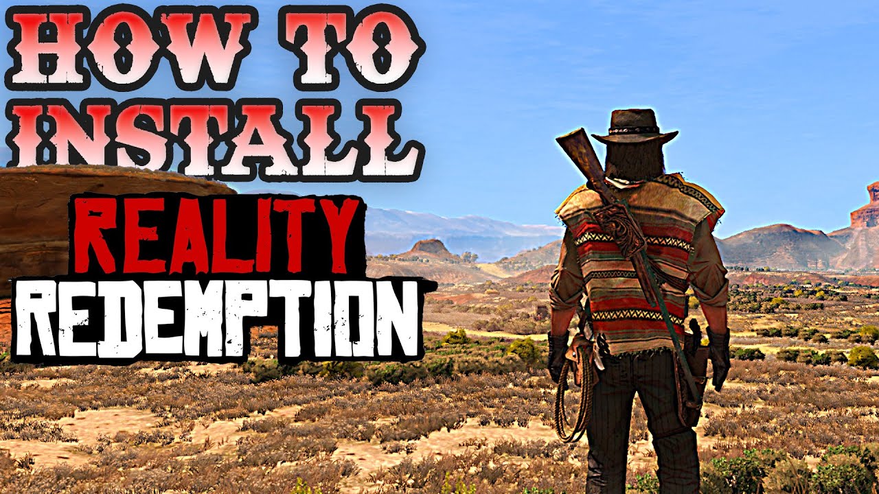 HOW TO INSTALL: Reality Redemption For RDR 1 PC [4K] - YouTube