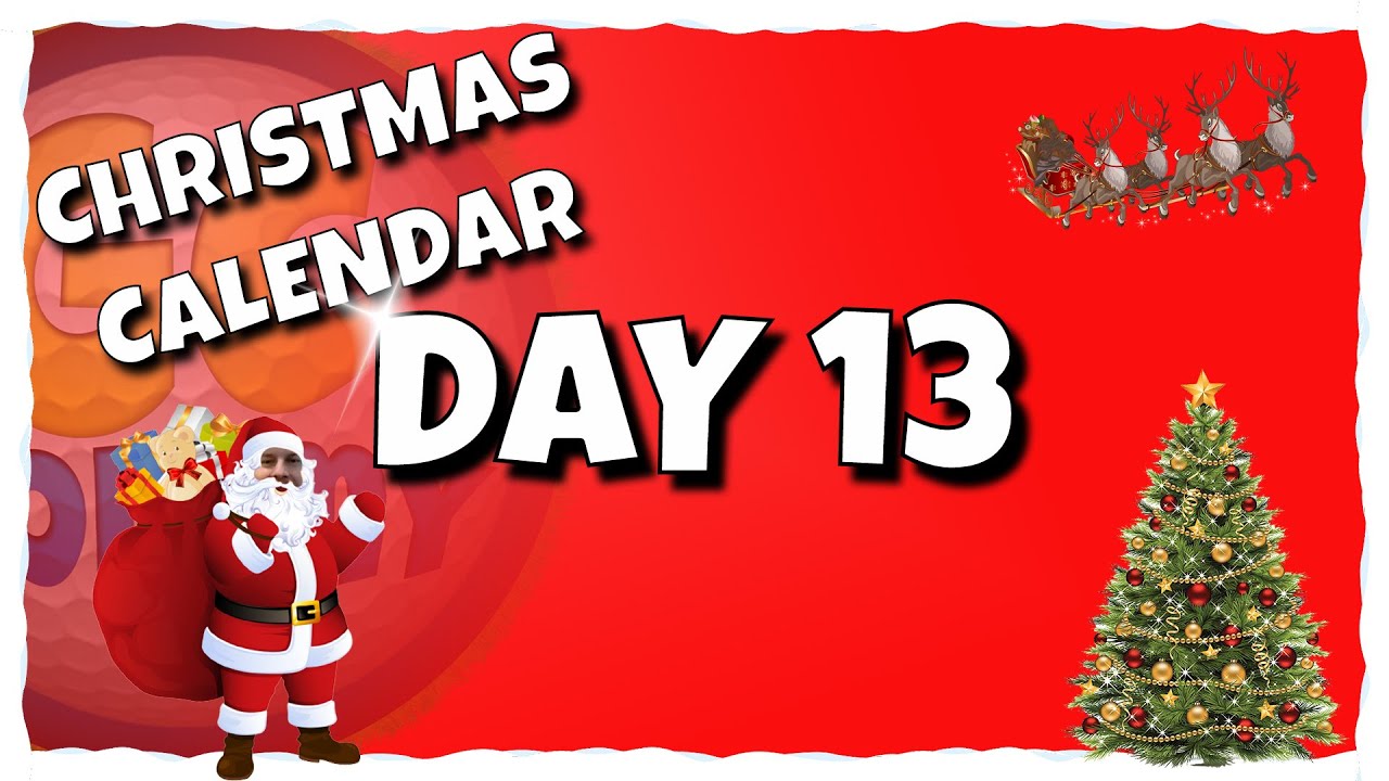 Golf Clash Christmas Calendar Day 13 Youtube