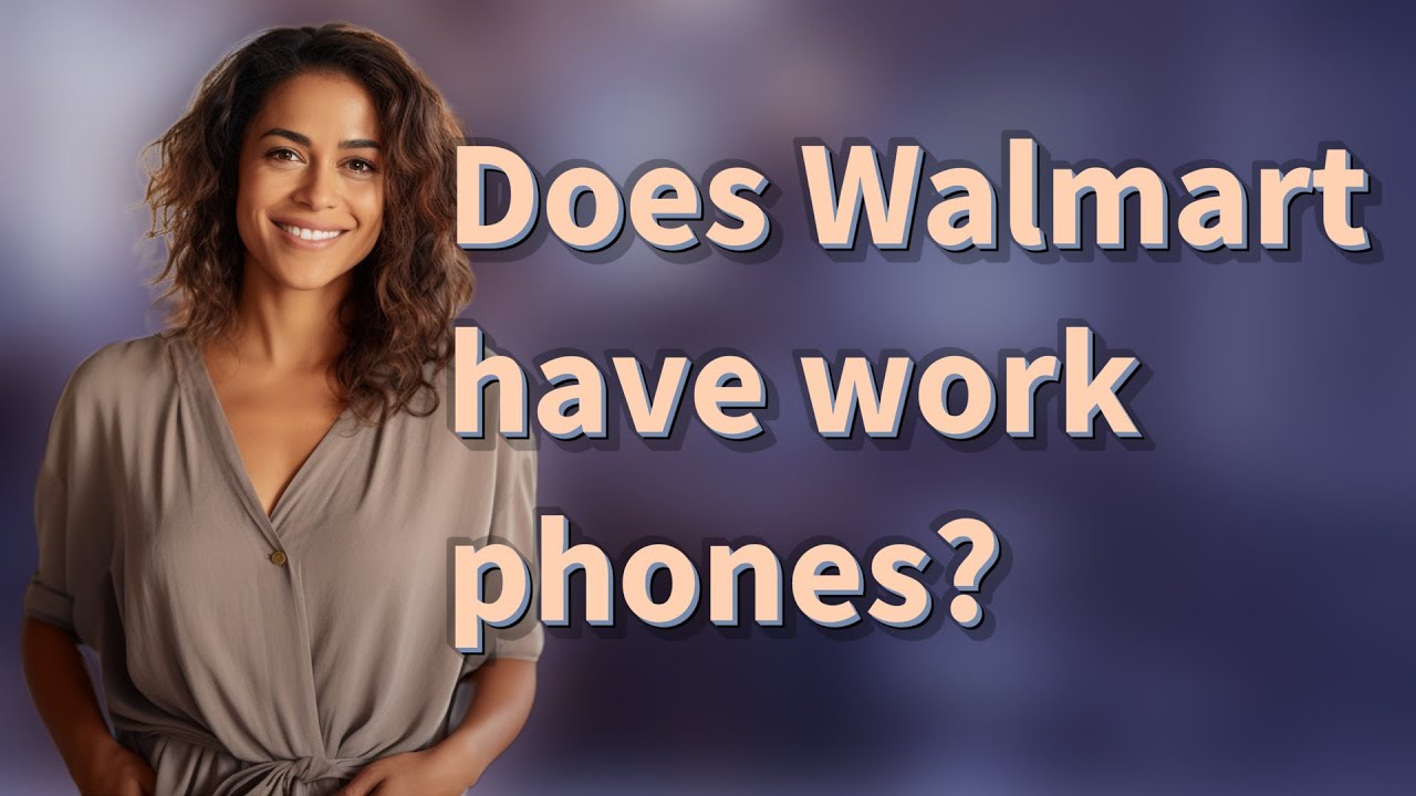 Does Walmart have work phones? - YouTube
