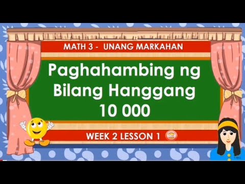 PAGHAHAMBING NG BILANG HANGGANG 10,000 || MATH 3 Q1 WEEK 2 LESSON 1 ...