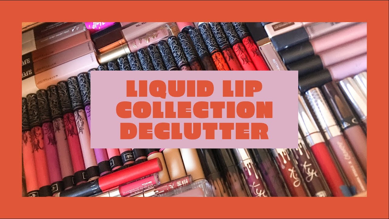 MAKEUP DECLUTTER // MY LIQUID LIPSTICK COLLECTION DECLUTTER - YouTube