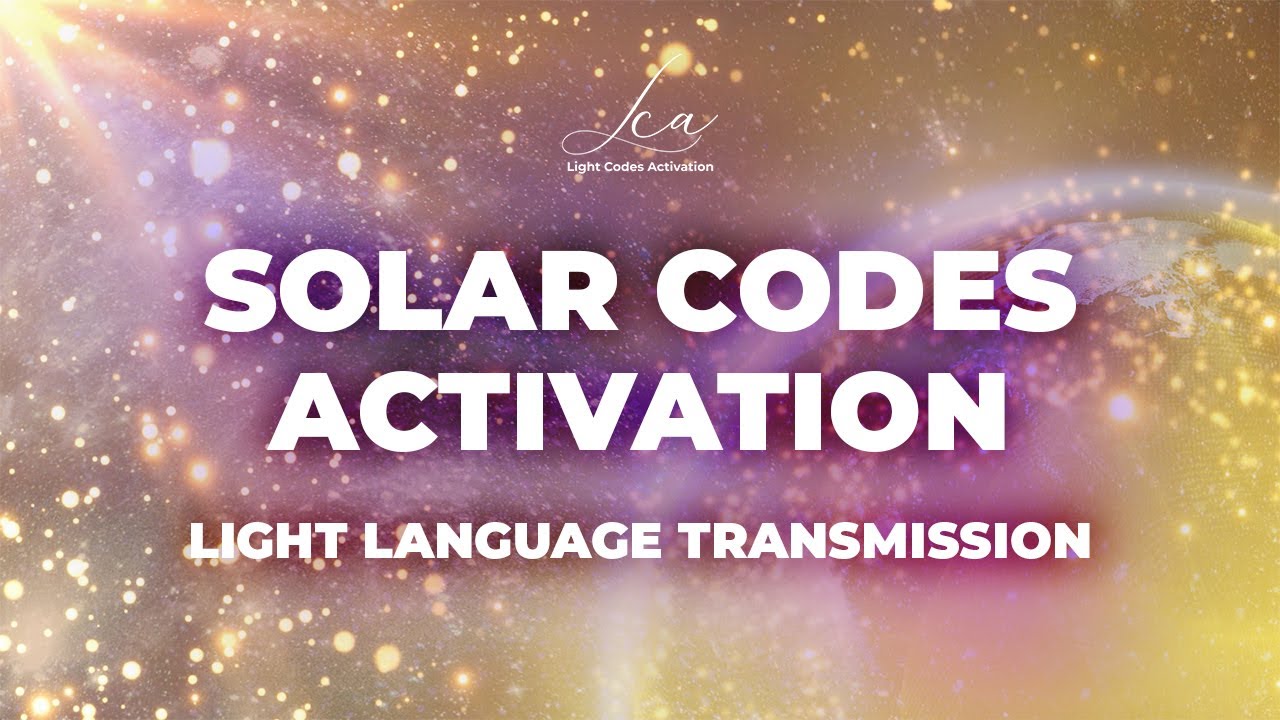 Solar Codes 🌞 ACTIVATION - YouTube