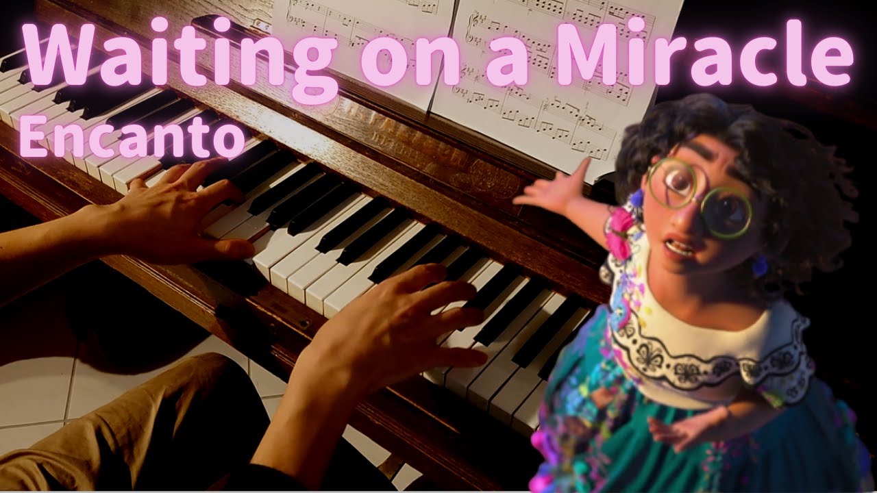 [Piano Cover] Waiting on a Miracle - Encanto - Stephanie Beatriz - YouTube