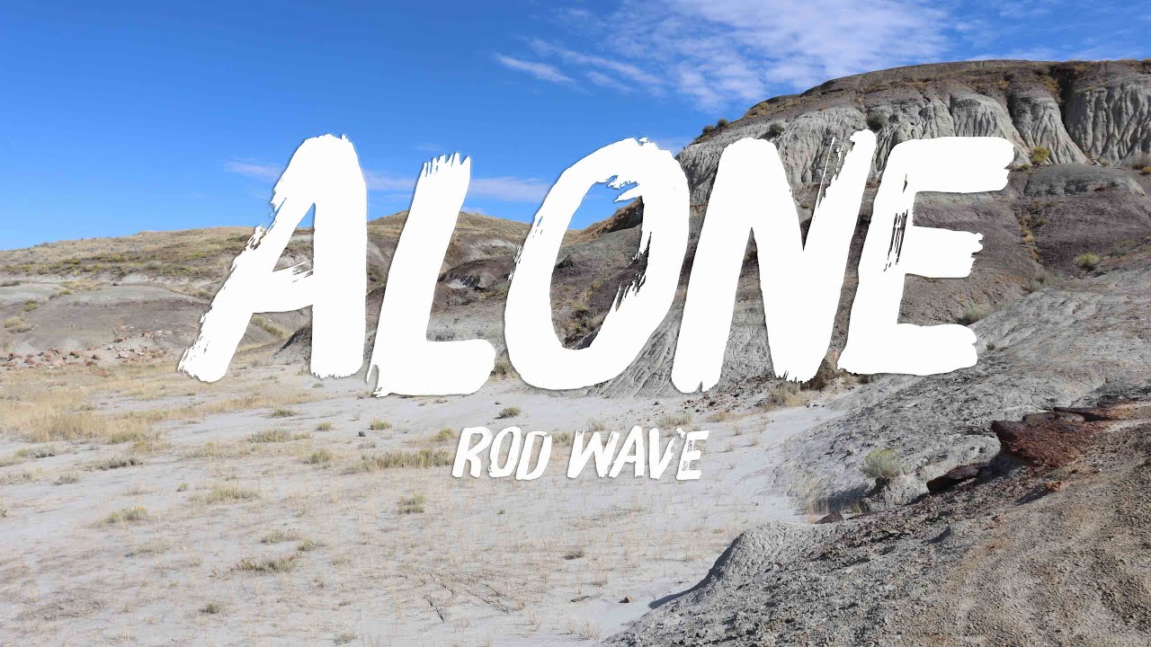 Alone - Rod Wave (Lyrics Video)🏕 - YouTube