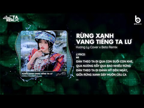 Rừng Xanh Vang Tiếng Ta Lư (HuyPT Remix) - Hương Ly ♫ Đàn Theo Ta Đi Qua Con Suối Con Khe Hot TikTok