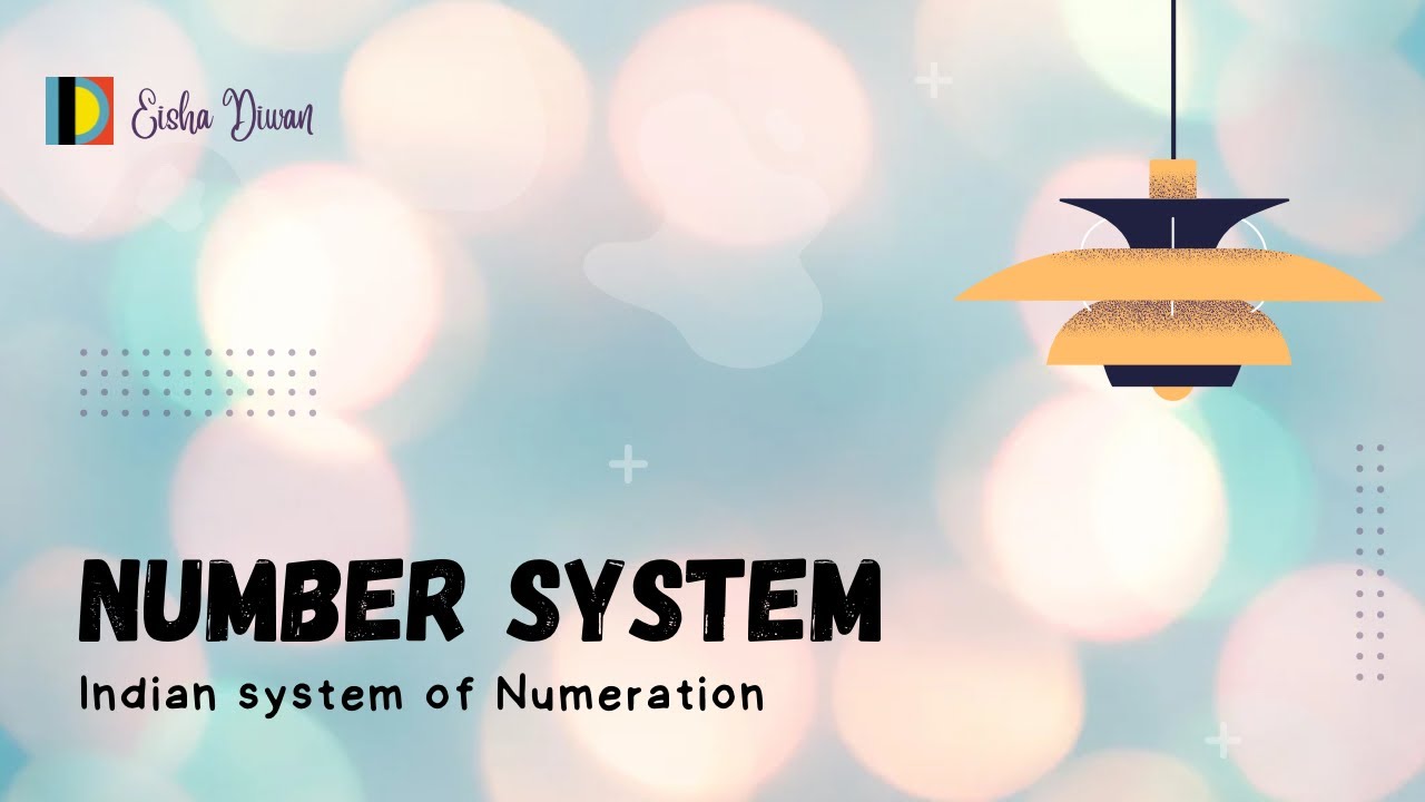 Number System | Indian System of Numeration - YouTube