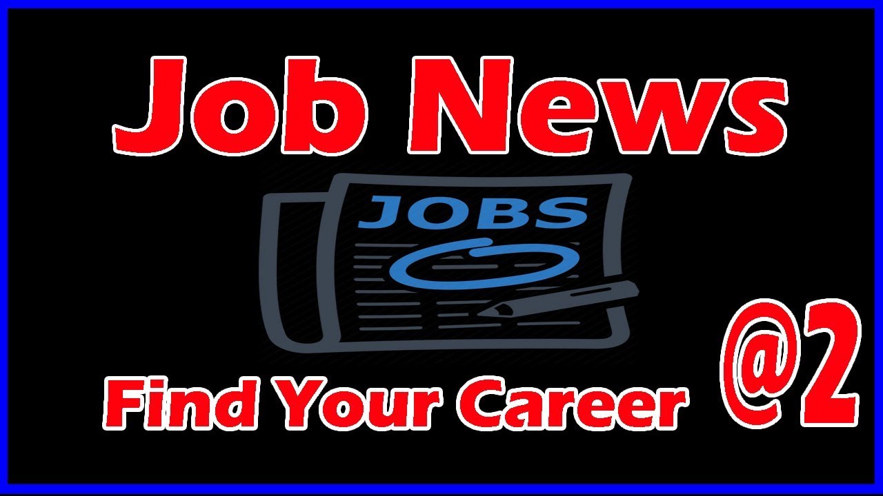 JOB News || Latest Job Notifications || Find Your Career @2 (SSC ...