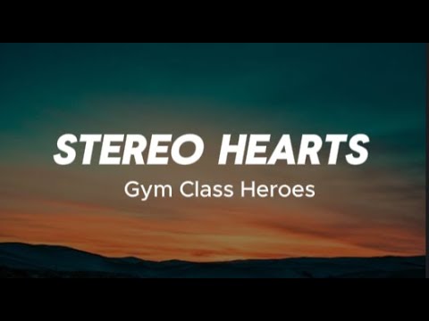 Stereo Hearts - Gym Class Heroes (lyrics) - YouTube