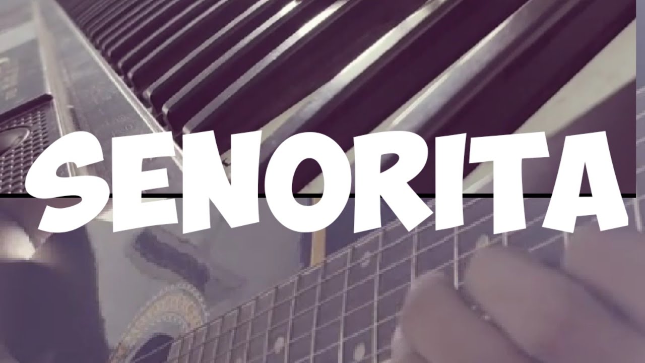Señorita cover|Guitar and Keyboard - YouTube