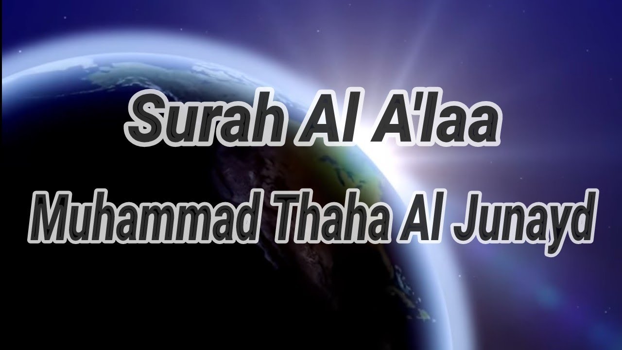 Muhammad Thaha Al Junayd | Surah Al A'laa - YouTube