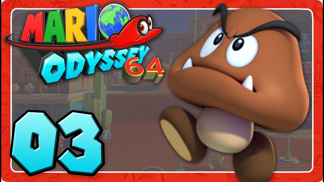 Super Mario Odyssey 64 - Part 3 - Tostarena - YouTube