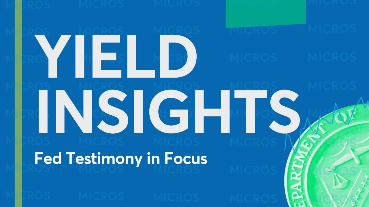 Yield Insights: Fed Testimony in Focus - YouTube