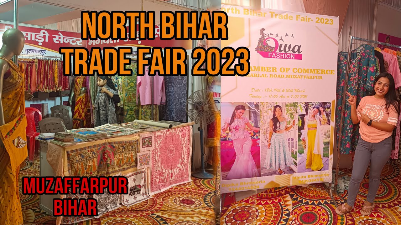 NORTH BIHAR TRADE FAIR & EXHIBITION 2023 | MUZAFFARPUR BIHAR | ALICE ...