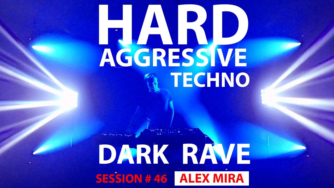 Rave Hard Techno Dark #46 - Alex Mira - YouTube