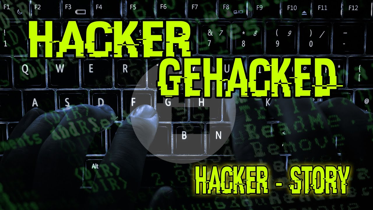 DEN HACKER GEHACKED - [HACKER STORY] - YouTube