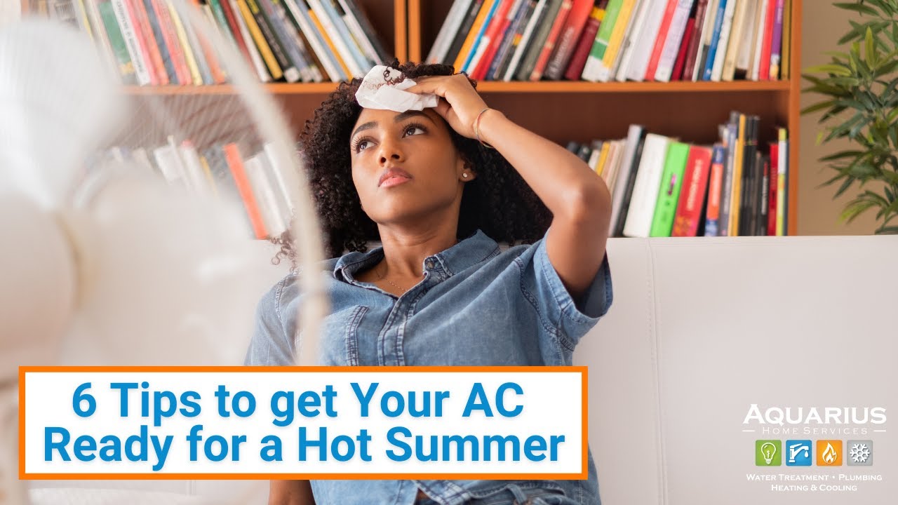 6 Tips to Get Your AC Ready for a Hot Summer - YouTube