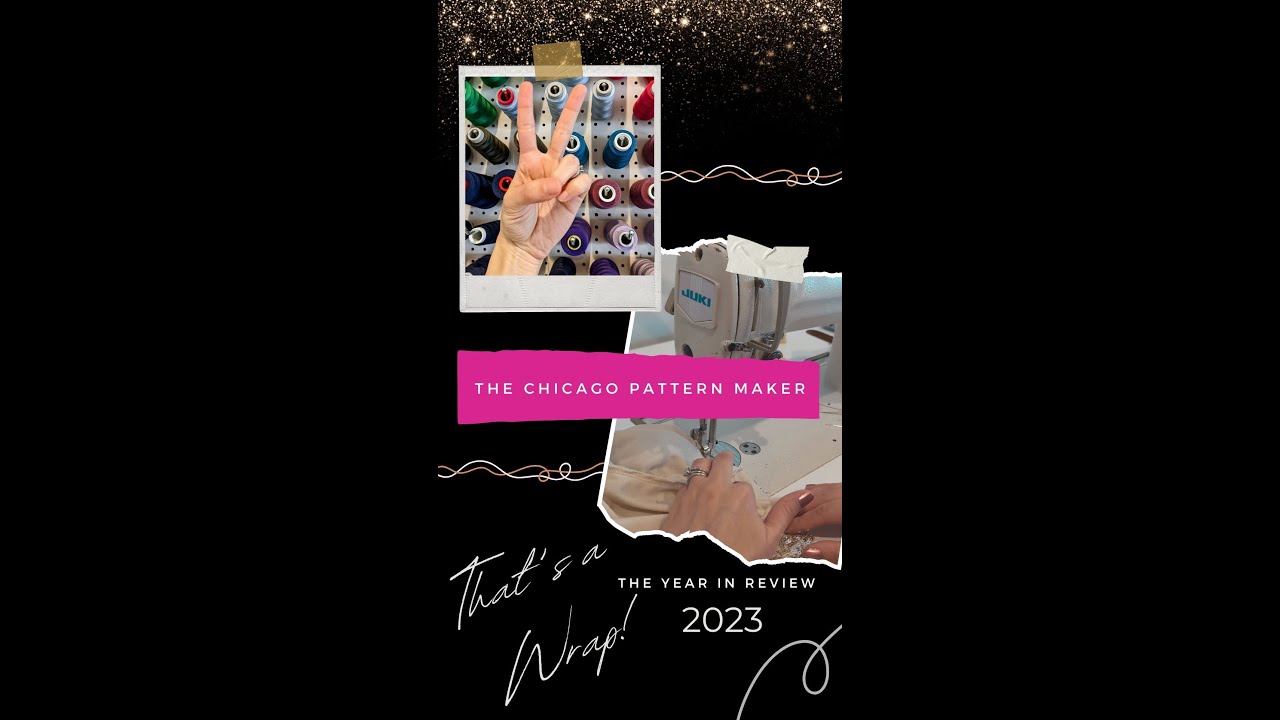 2023 Wrapped - The Chicago Pattern Maker - XOCHIL - YouTube