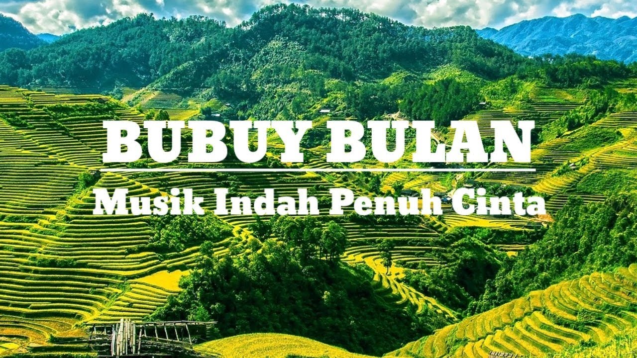 PENUH CINTA~ Bubuy Bulan, suara kecapi dan suling @MusikTerapiIndah ...