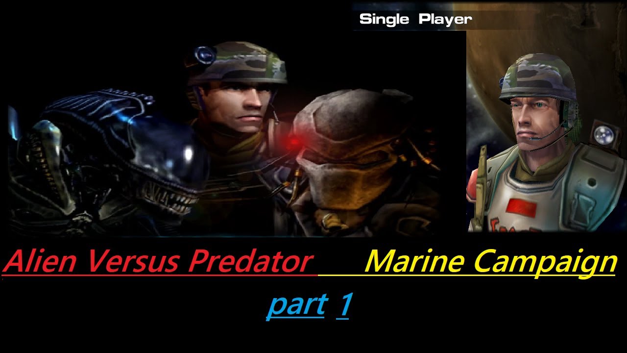 Alien Versus Predator 2 "Marine Campaign part 1" - YouTube