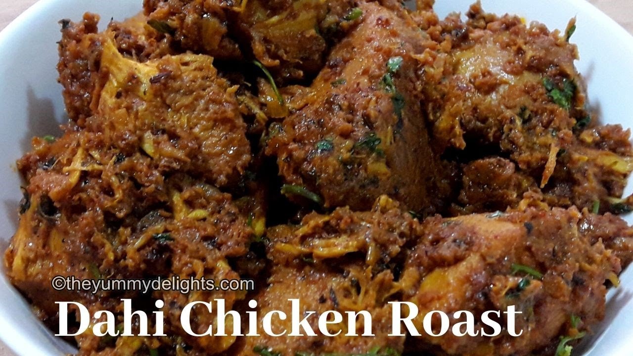 दही वाला चिकन | Dahi chicken roast recipe | How to make Dahi Chicken ...