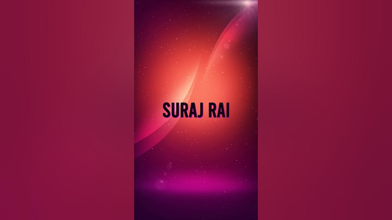 Suraj rai - YouTube