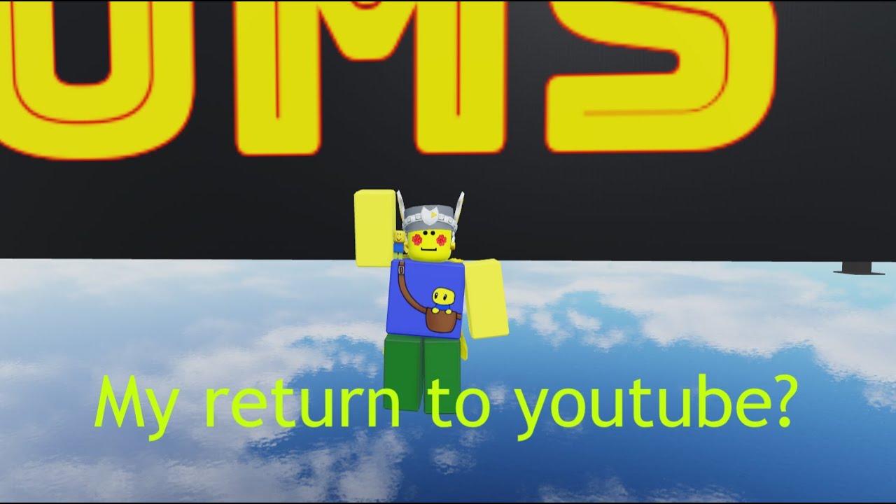 My Return to Youtube? - YouTube