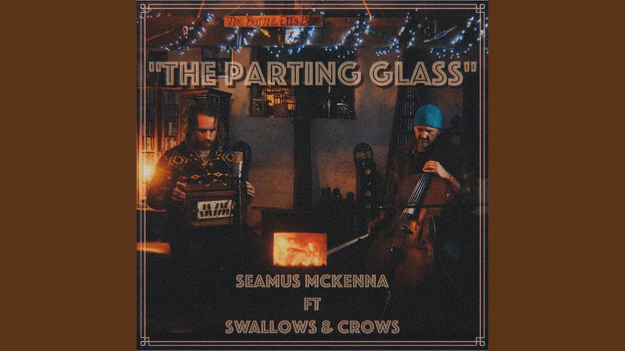 The Parting Glass - YouTube