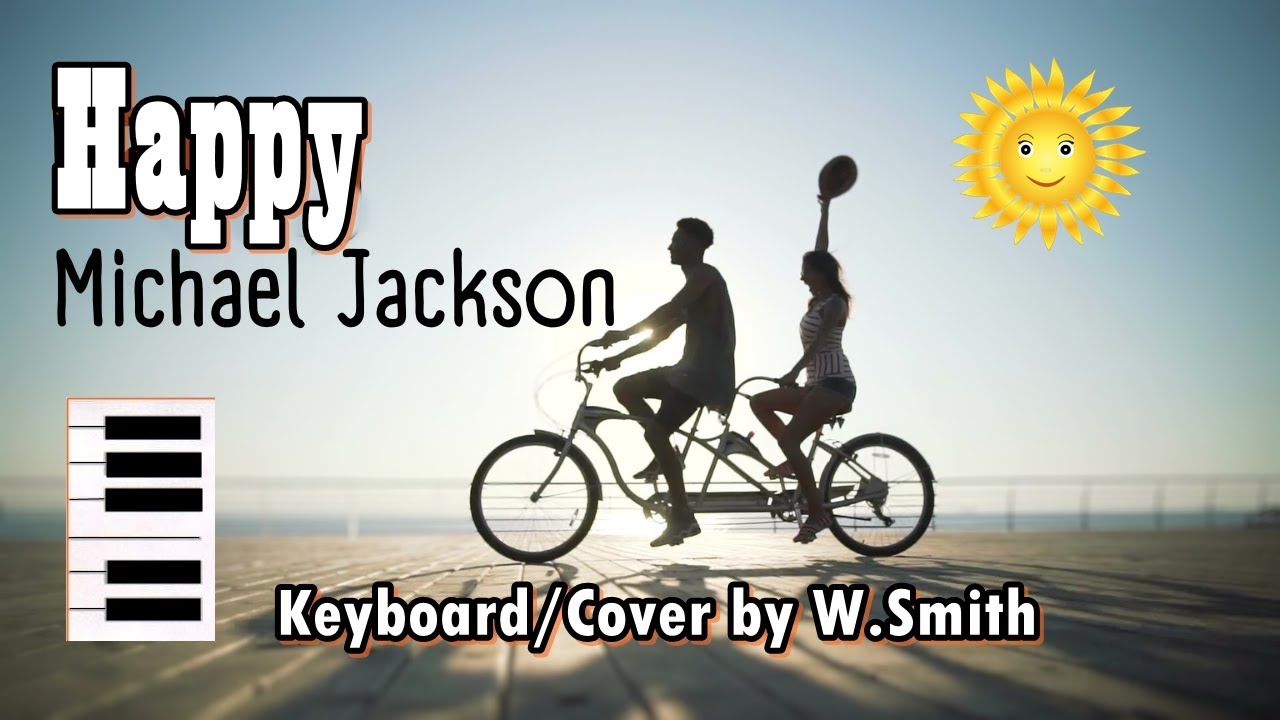 Happy (Michael Jackson) vk14 - Keyboard/Cover - @WaldineiSmith - YouTube