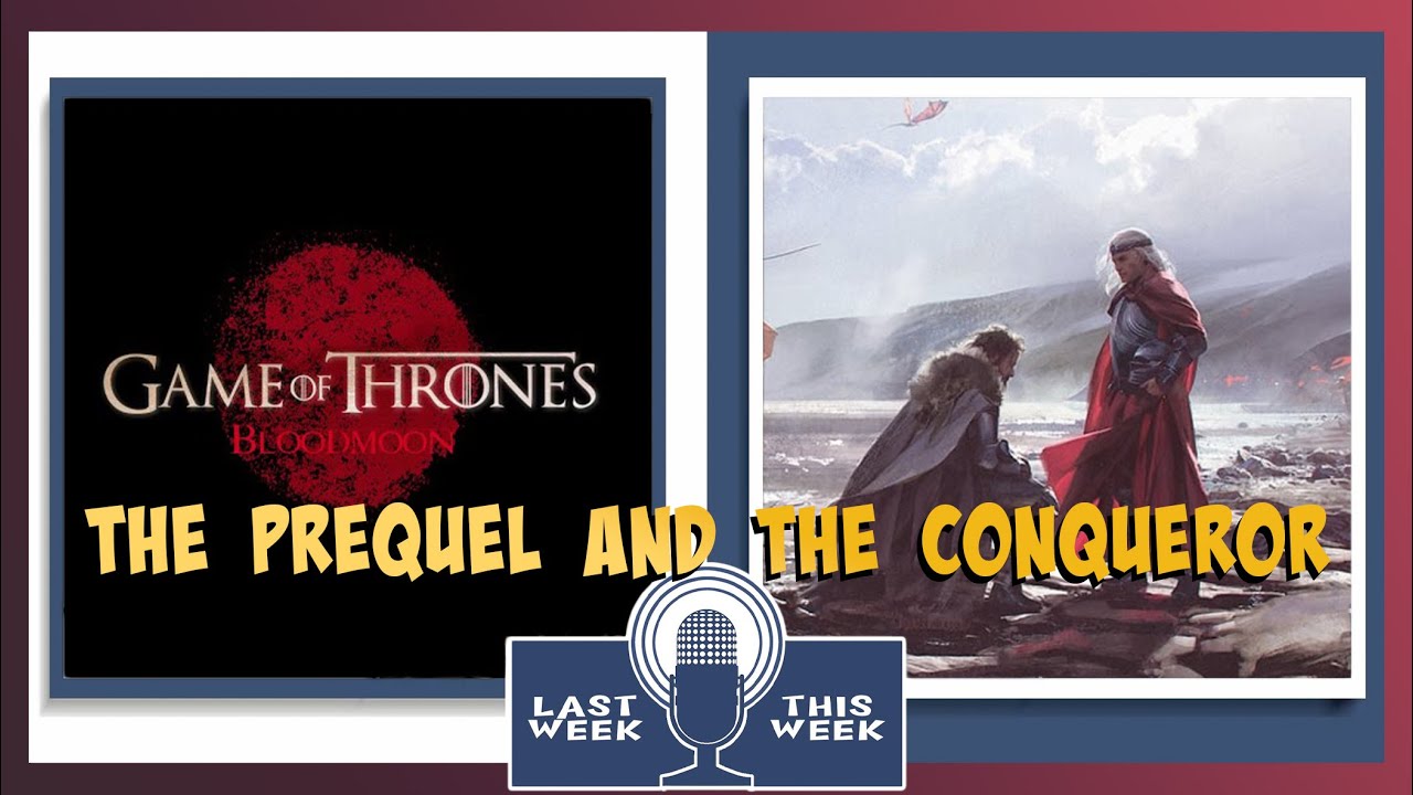 Game of Thrones: Blood Moon Details and Aegon’s Conquest Confirmed ...