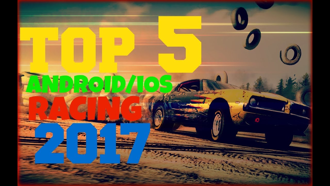 TOP 5 Best Android iOS Racing Games 2017 - YouTube
