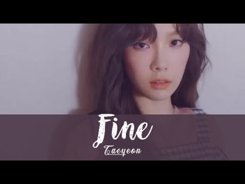 Taeyeon - Fine (Lirik) - YouTube