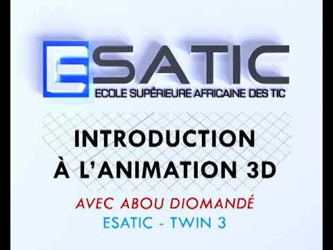 ESATIC • Introduction Animation 3D avec Abou Diomandé || Sommaire et ...