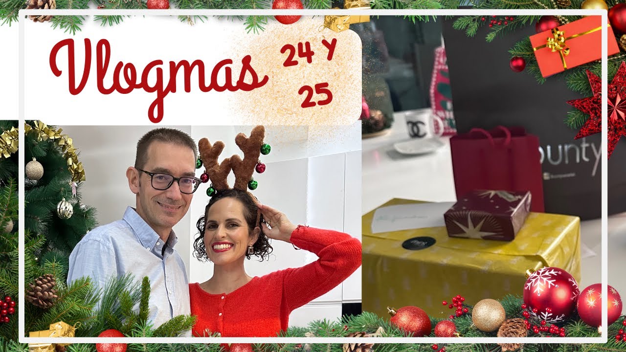 VLOGMAS 24 y 25 🎄 Feliz Navidad! 🌟Nochebuena, regalos de Navidad 🎅🏽 y ...