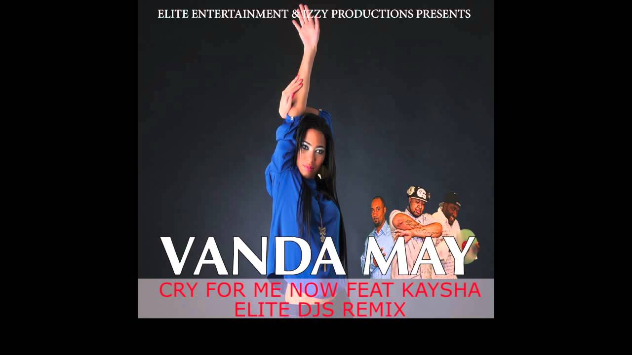 Vanda May- Cry For Me feat Kaysha(elite djs remix) - YouTube