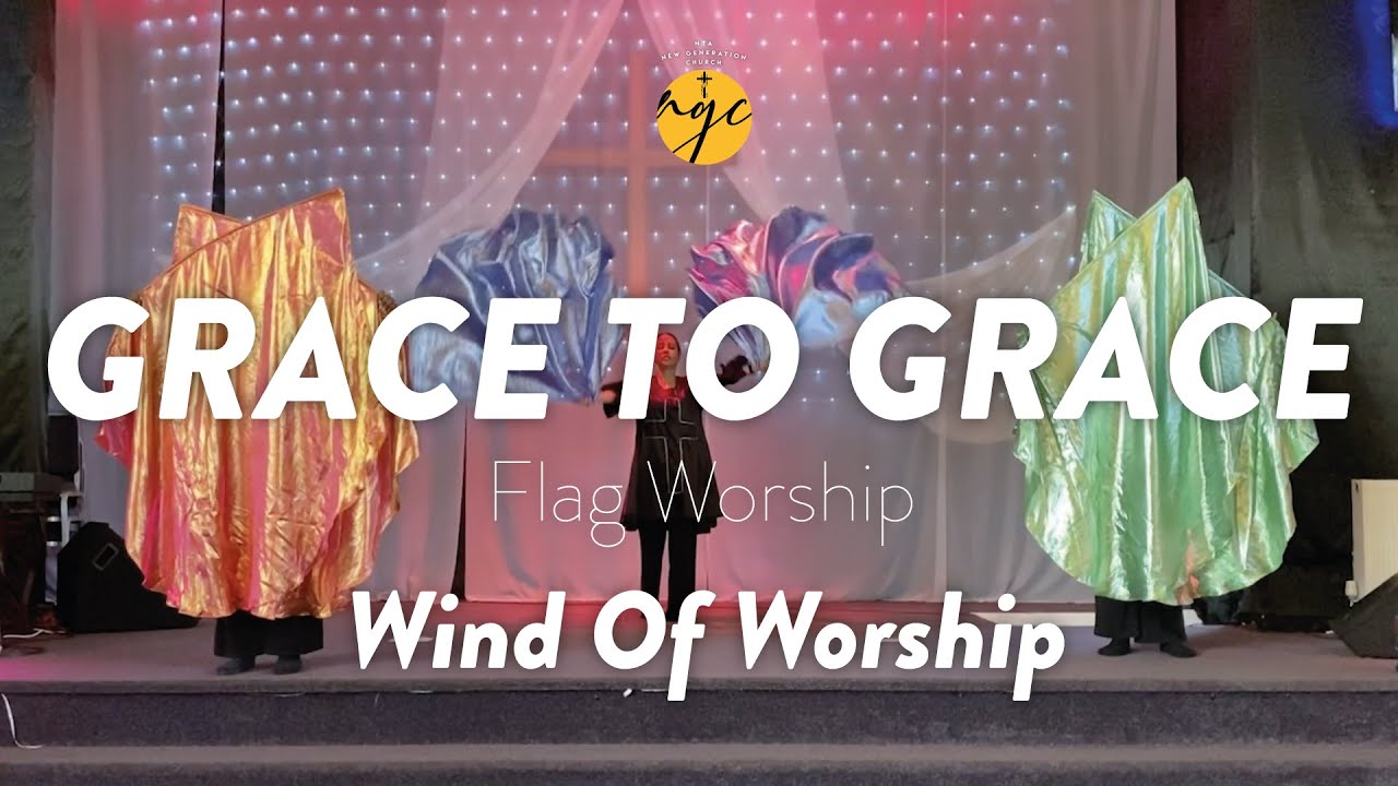 Wind of Worship | Grace to Grace (Flag Worship) - YouTube