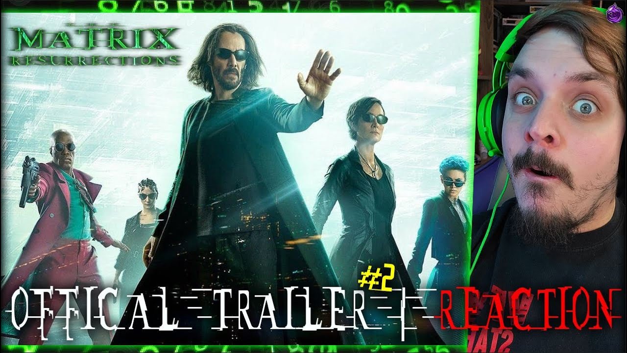 The Matrix Resurrections - Official Trailer #2 (2021) | REACTION - YouTube