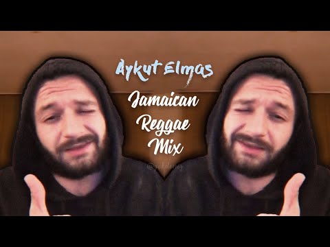 Aykut Elmas - Jamaican Reggae Mix