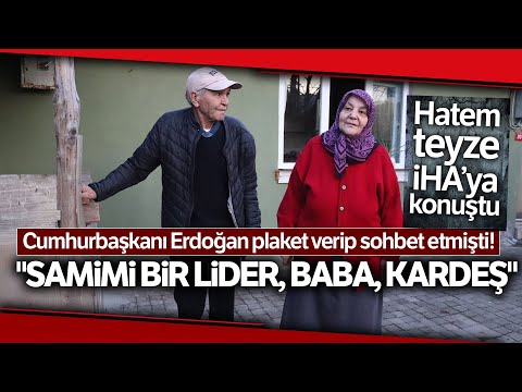 Cumhurbaşkanı Erdoğan'ın Plaket Verip Sohbet Ettiği Hatem Teyze Konuştu