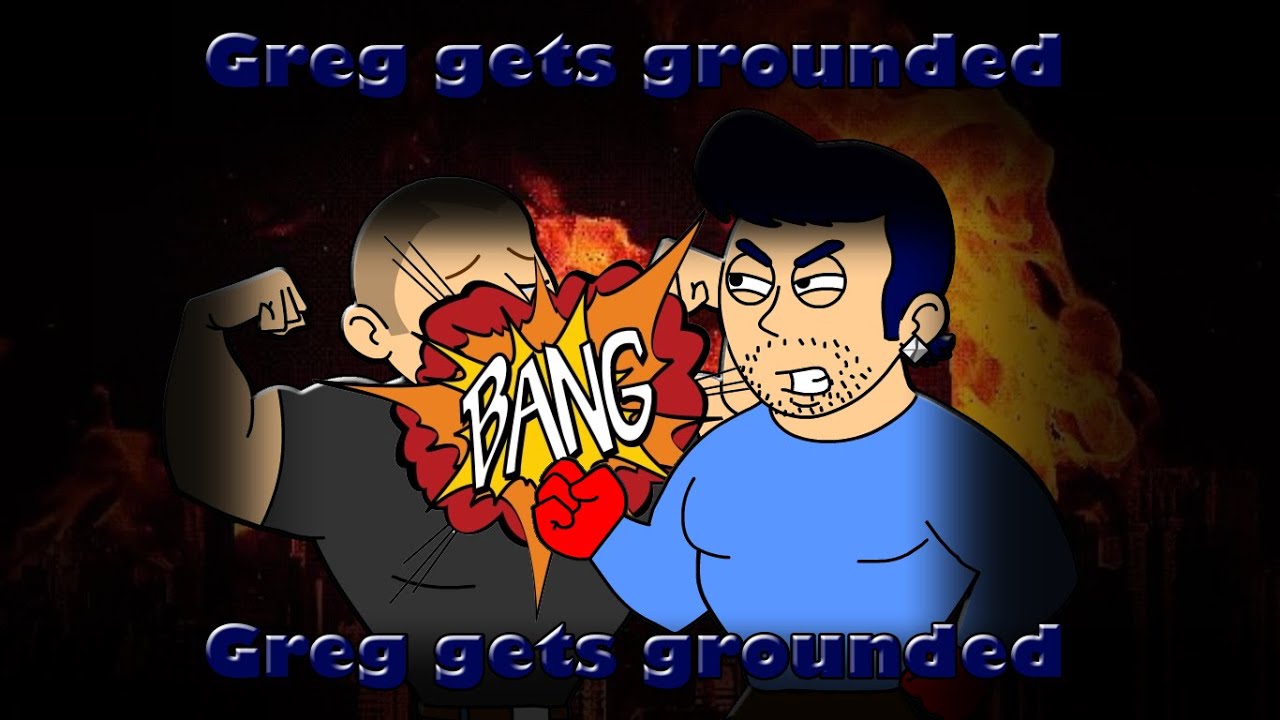 Greg assaults Childish Dad/ grounded - YouTube