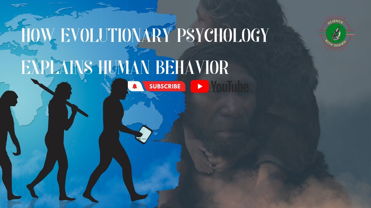 How Evolutionary Psychology Explains Human Behavior - YouTube