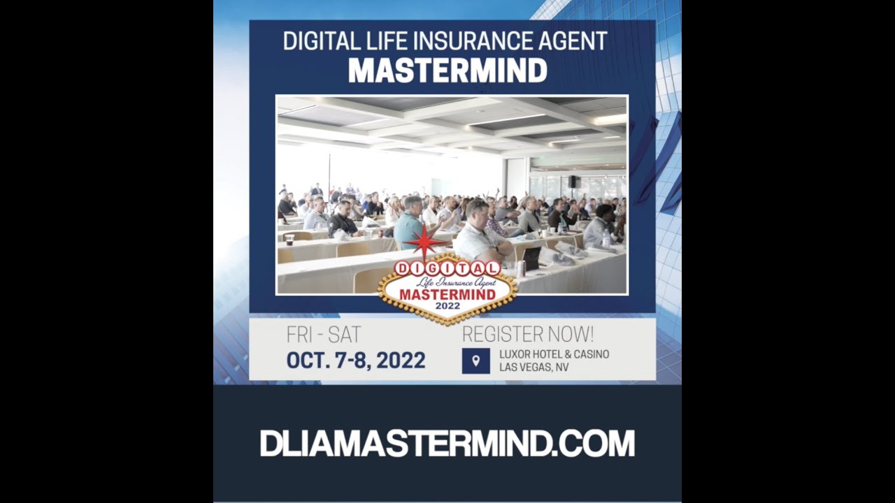 2022 Digital Life Insurance Agent Mastermind Will Be Our BEST! - YouTube