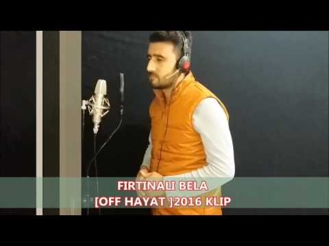 Fırtınalı bela.  [of hayat]2016 klip