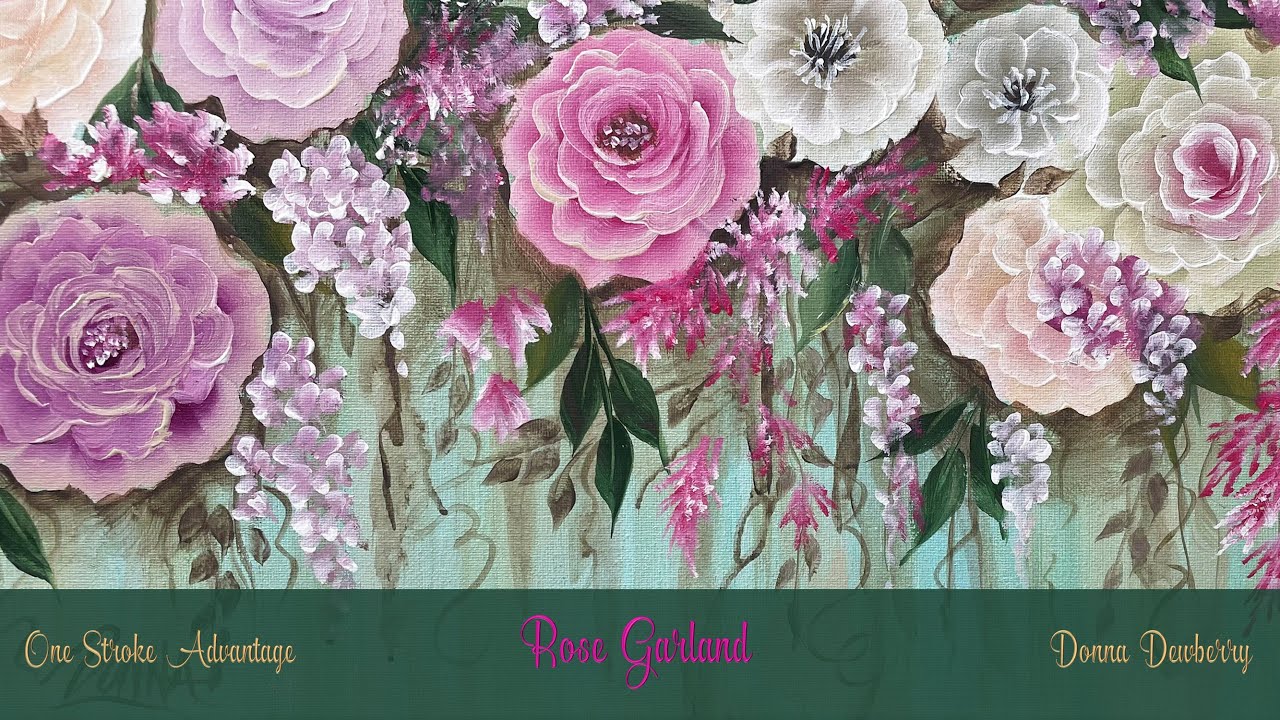 Learn to Paint - One Stroke Advantage with Donna: Rose Garland | Donna ...