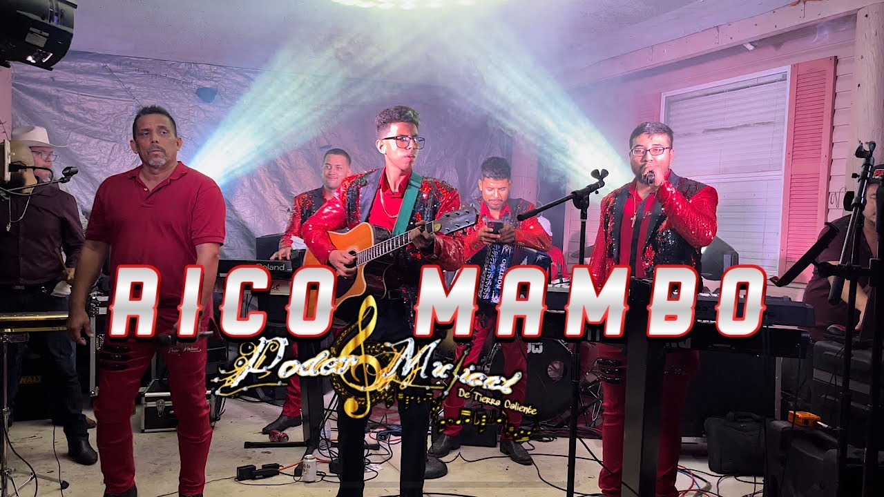 Rico Mambo En Vivo - Poder Musical De Tierra Caliente - YouTube